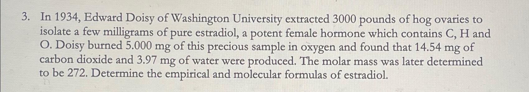 Solved In 1934, ﻿Edward Doisy of Washington University | Chegg.com