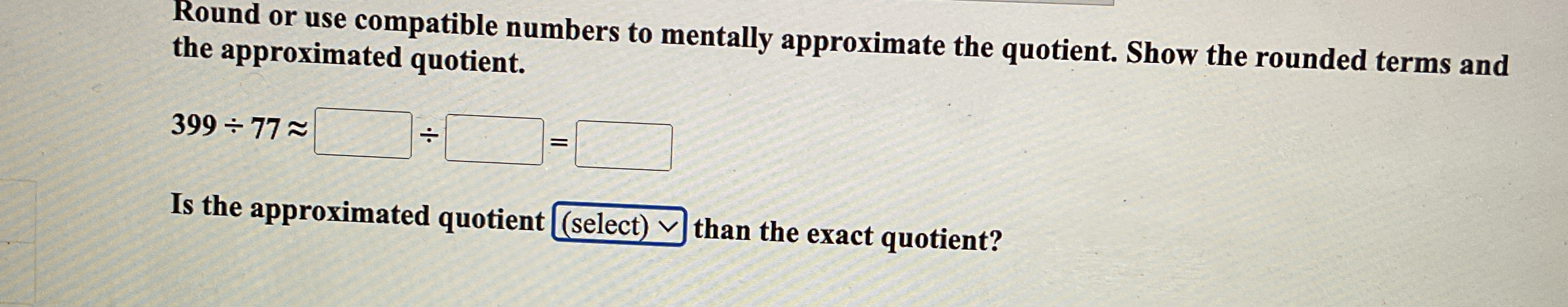 Solved Round Or Use Compatible Numbers To Mentally Chegg