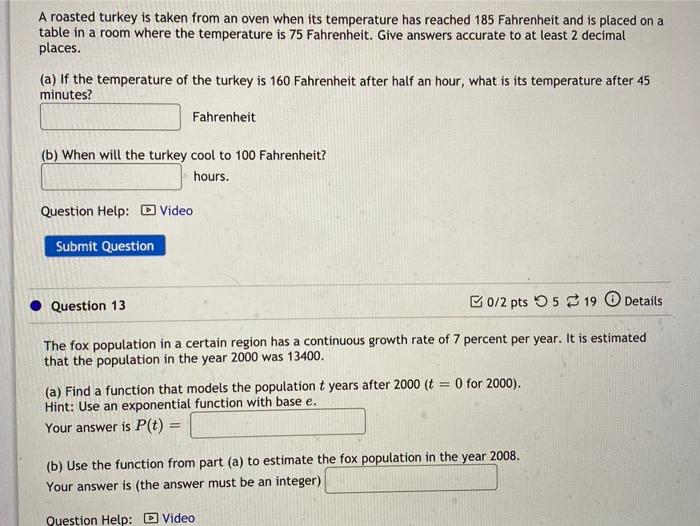 Solved A roasted turkey is taken from an oven when its | Chegg.com