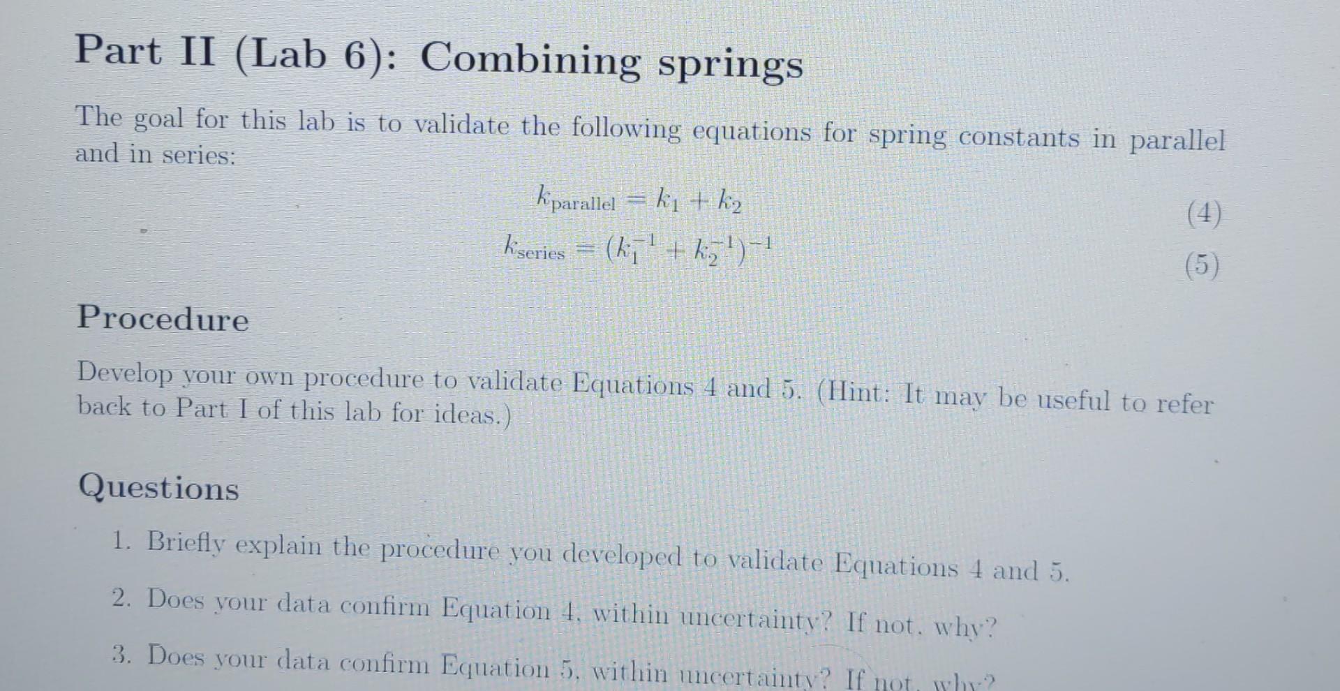 Solved Part II (Lab 6): Combining springs The goal for this | Chegg.com