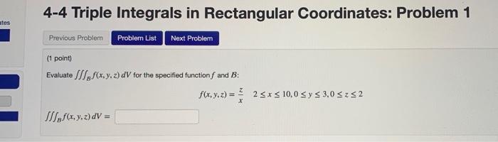 Solved ates 4-4 Triple Integrals in Rectangular Coordinates: | Chegg.com