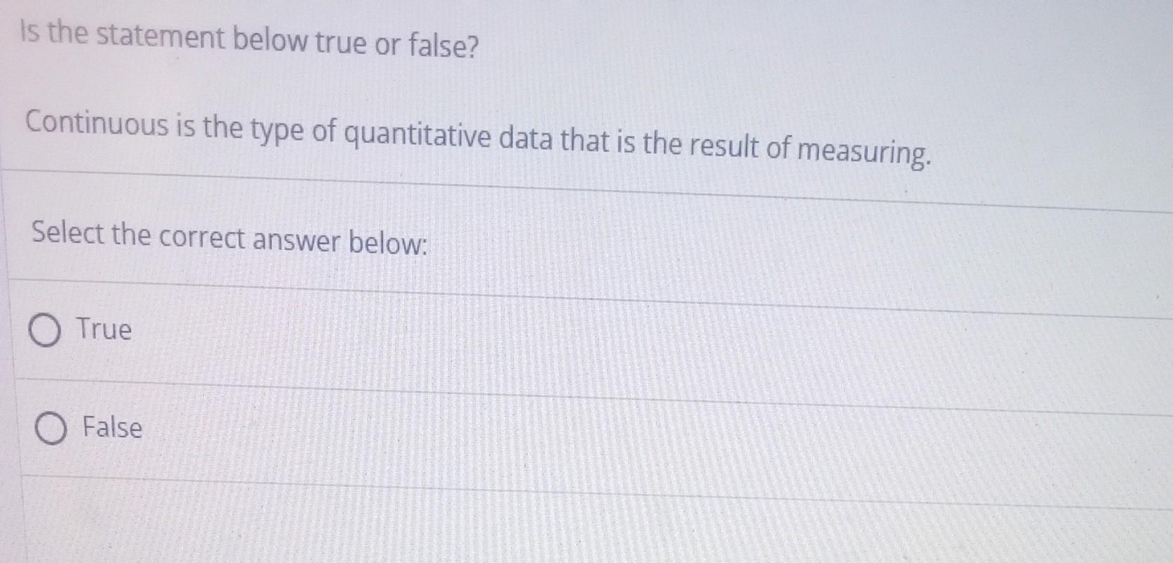 Solved Is the statement below true or false? Continuous is | Chegg.com