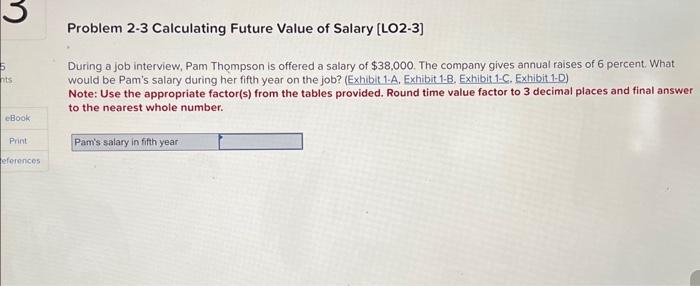 Solved Problem 2-3 Calculating Future Value of Salary | Chegg.com