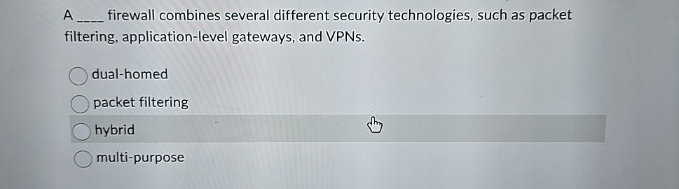 Solved A q, ﻿firewall combines several different security | Chegg.com