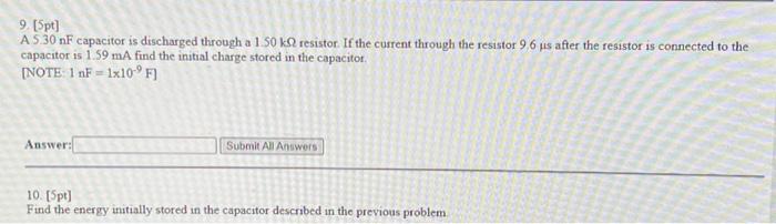 Solved A 5.30nF capacitor is discharged through a 1.50kΩ | Chegg.com