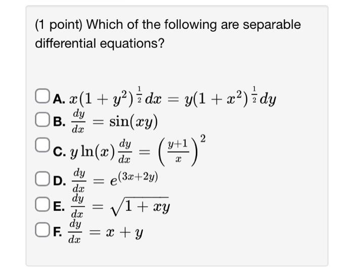 Solved (1 point) Which of the following are separable | Chegg.com