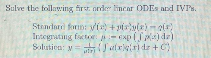 Solved Solve The Following First Order Linear Odes And Ivps