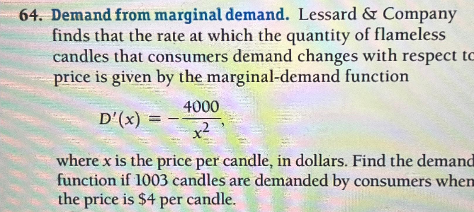 Solved Demand from marginal demand. Lessard & Company finds | Chegg.com