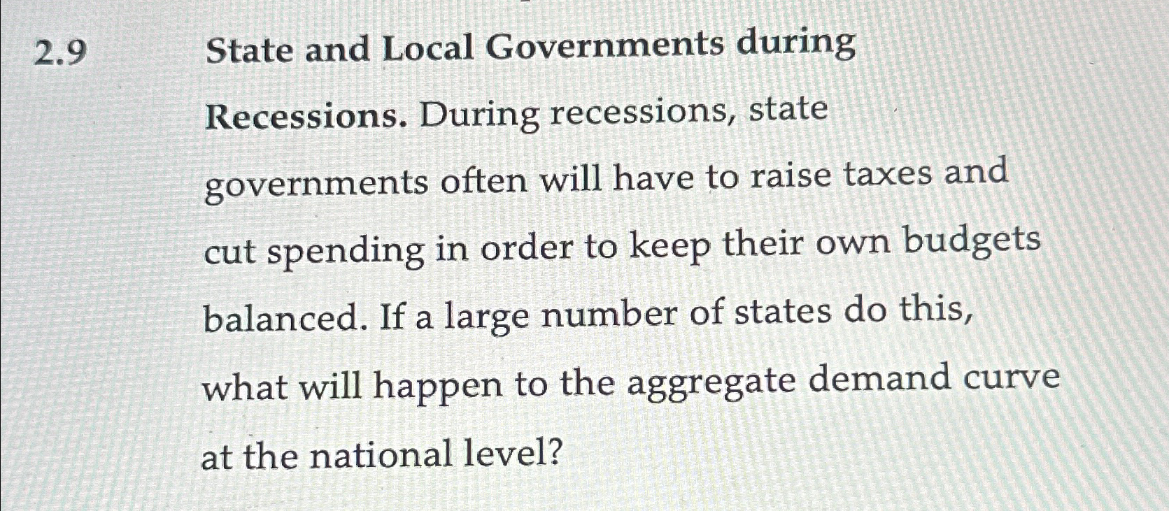 Solved 2.9 ﻿State and Local Governments during Recessions. | Chegg.com