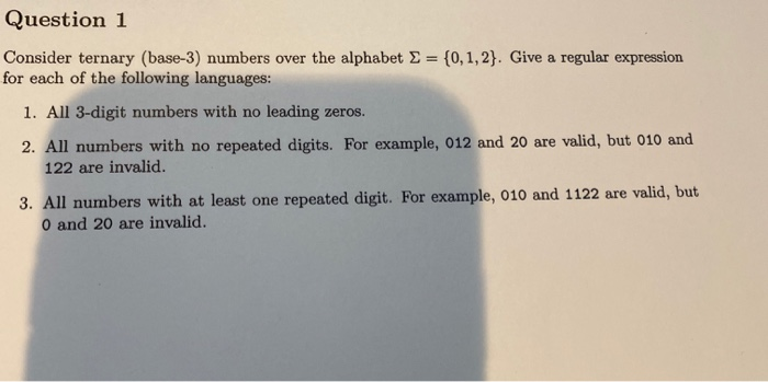 Solved Question 1 Consider ternary (base-3) numbers over the | Chegg.com