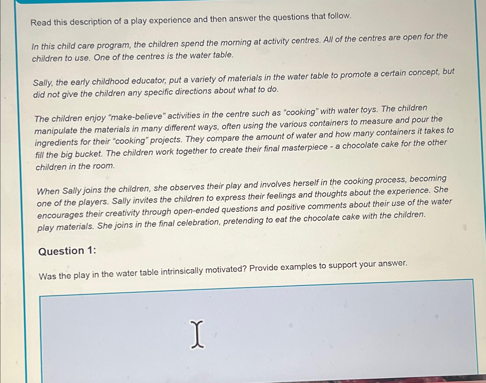 Solved Read this description of a play experience and then | Chegg.com