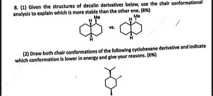 Solved 8. (1) Given the structures of decalin derivatives | Chegg.com