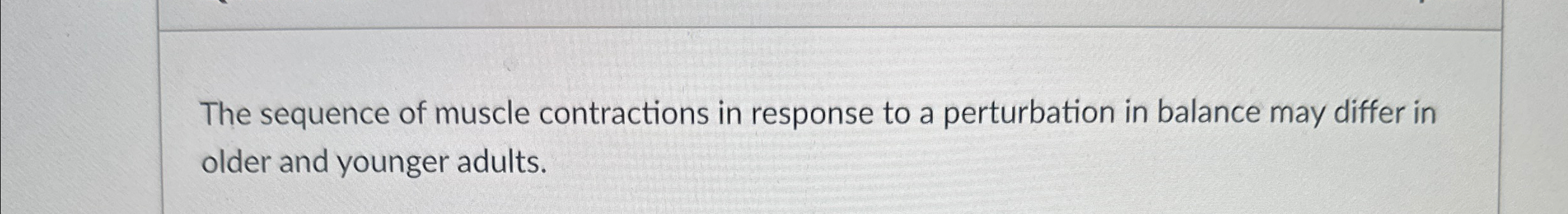 Solved The sequence of muscle contractions in response to a | Chegg.com