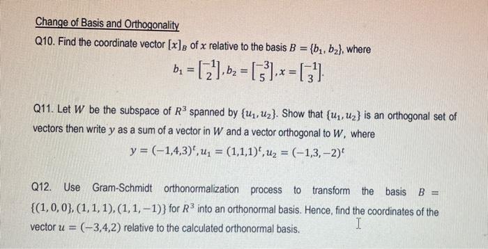[Solved]: Change of Basis and Orthogonality Q10. Find the c