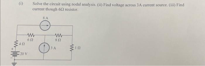 Solved Solve the circuit using nodal analysis. (ii) Find | Chegg.com
