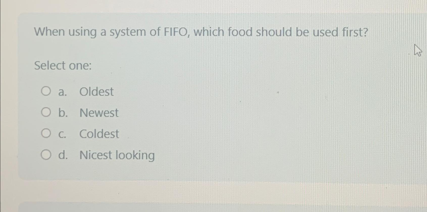 Solved When using a system of FIFO, which food should be | Chegg.com
