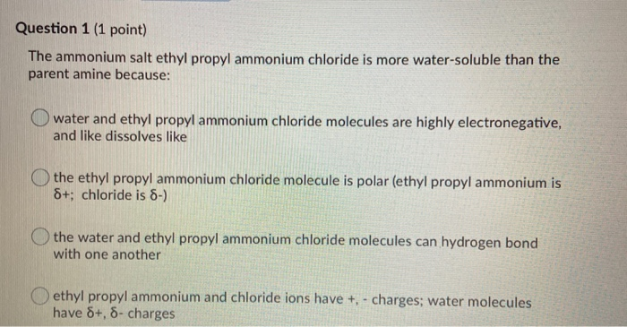 Solved Question 1 (1 point) The ammonium salt ethyl propyl | Chegg.com