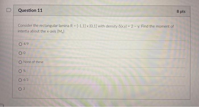 Solved Consider the rectangular lamina R=[−1,1]×[0,1] with | Chegg.com