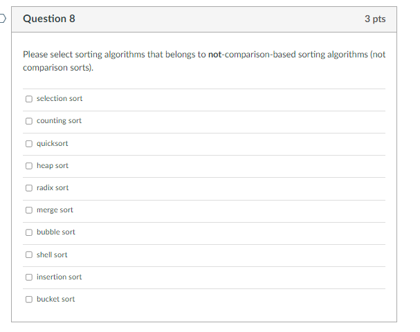 Solved Question 8Please select sorting algorithms that | Chegg.com