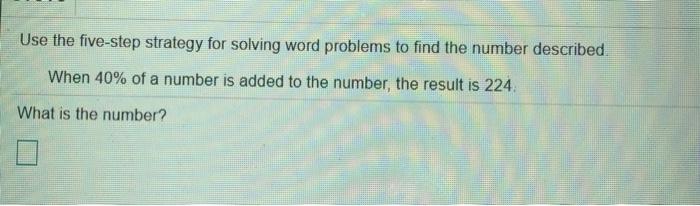Solved Use the five-step strategy for solving word problems | Chegg.com