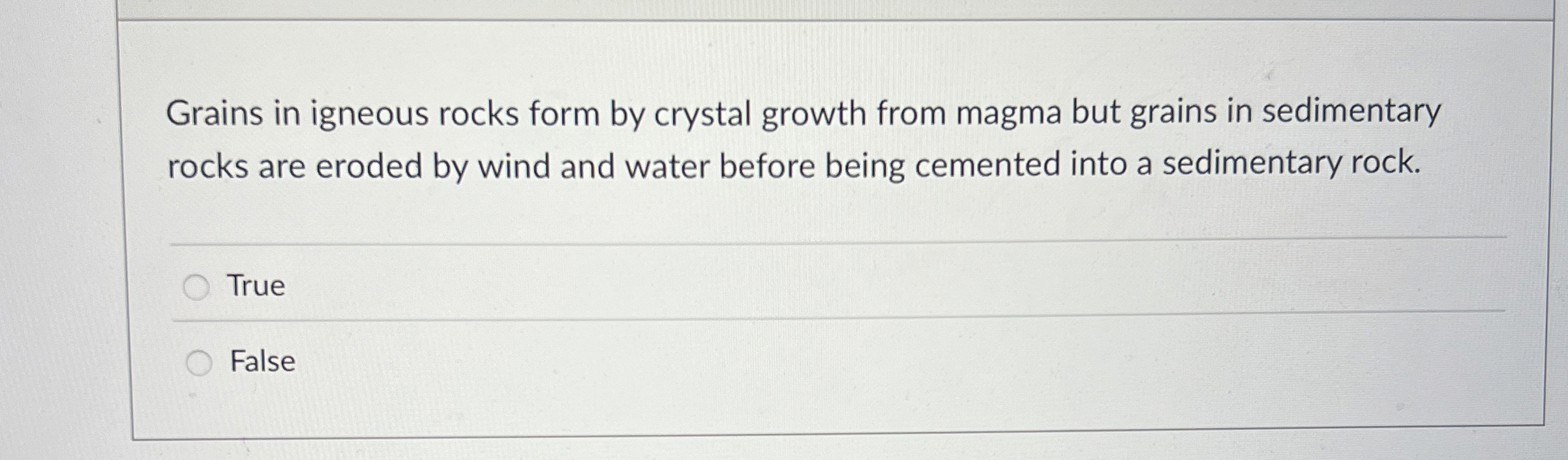 Solved Grains in igneous rocks form by crystal growth from | Chegg.com