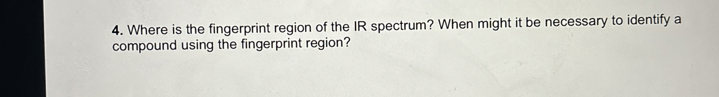 Solved Where is the fingerprint region of the IR spectrum? | Chegg.com