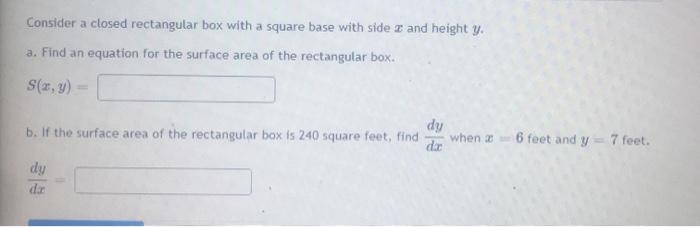 Solved Consider a closed rectangular box with a square base | Chegg.com