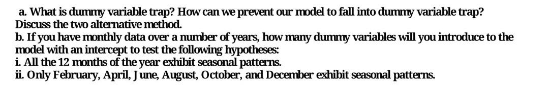 Solved a. What is dummy variable trap? How can we prevent | Chegg.com