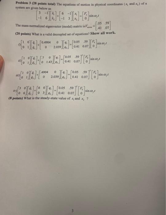 Solved Problem 3 ( 28 points total) The equations of motion | Chegg.com