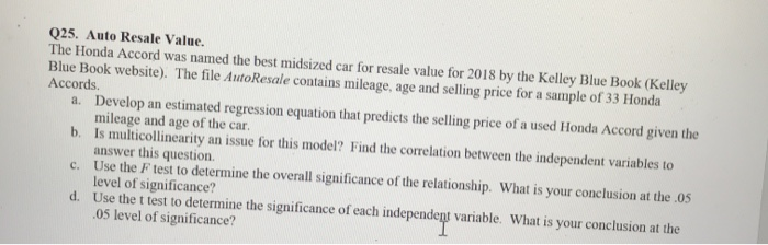 Solved Q25. Auto Resale Value. The Honda Accord was named | Chegg.com