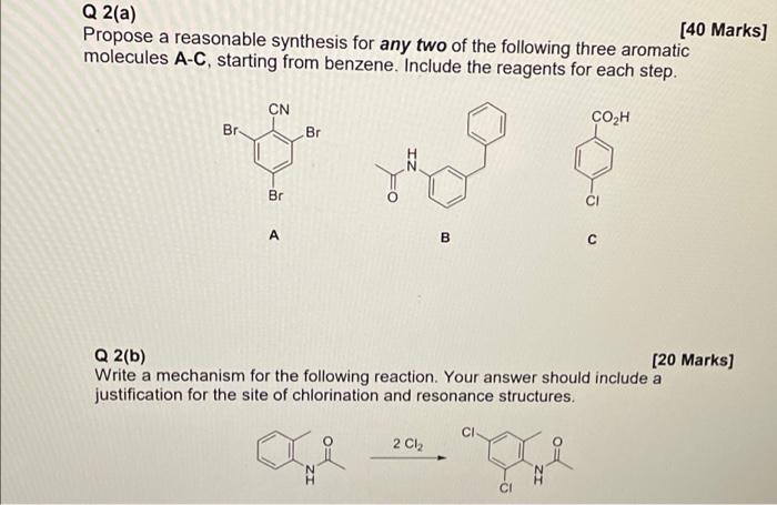 Solved Q 2(a) [40 Marks) Propose a reasonable synthesis for | Chegg.com