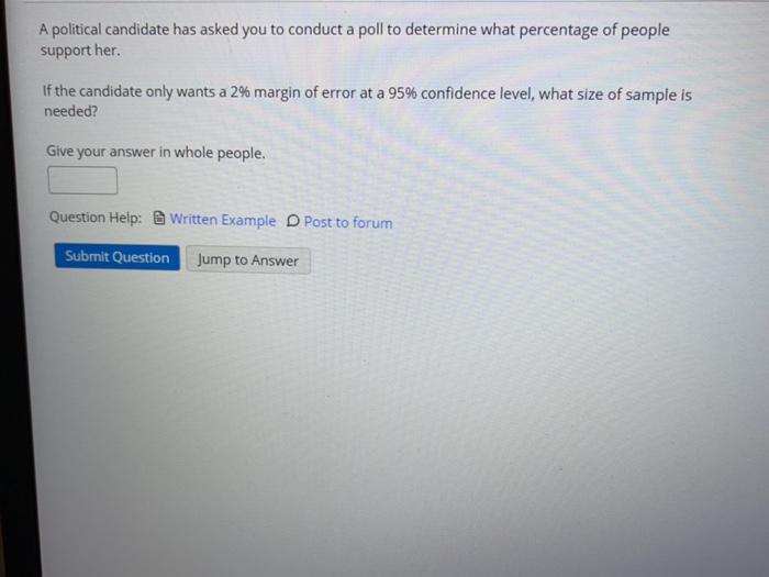 Solved A political candidate has asked you to conduct a poll | Chegg.com