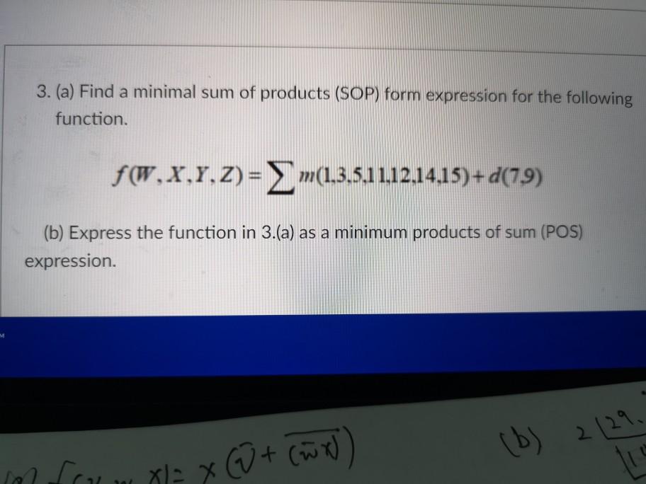 Solved 3. (a) Find a minimal sum of products (SOP) form | Chegg.com