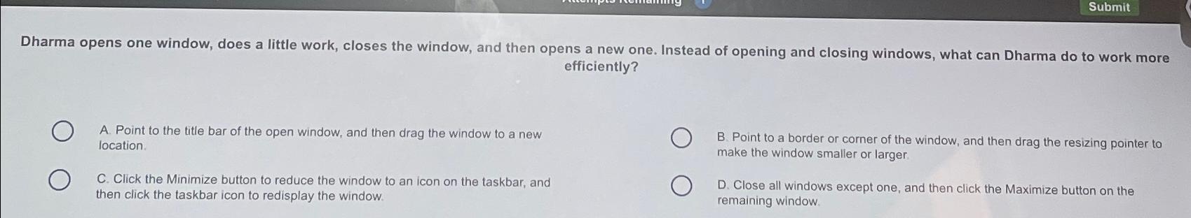 Solved Dharma opens one window, does a little work, closes | Chegg.com