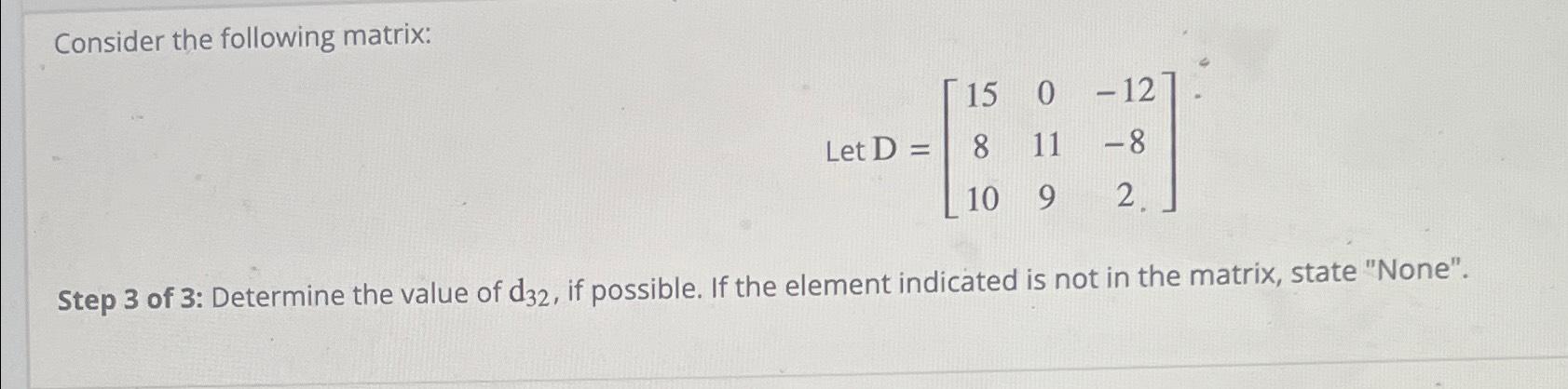 Solved Consider the following matrix: ﻿Let | Chegg.com