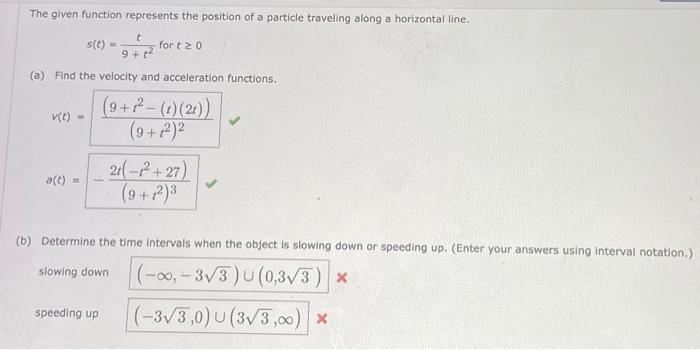 Solved The Given Function Represents The Position Of A
