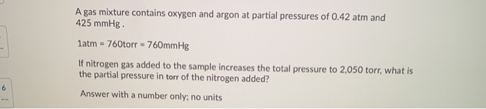 Solved A gas mixture contains oxygen and argon at partial | Chegg.com