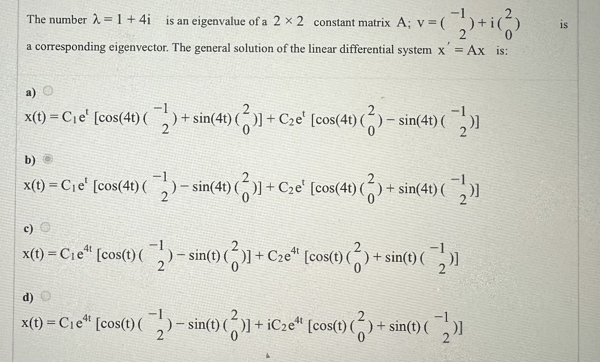 Solved The number λ=1+4i ﻿is an eigenvalue of a 2×2 | Chegg.com
