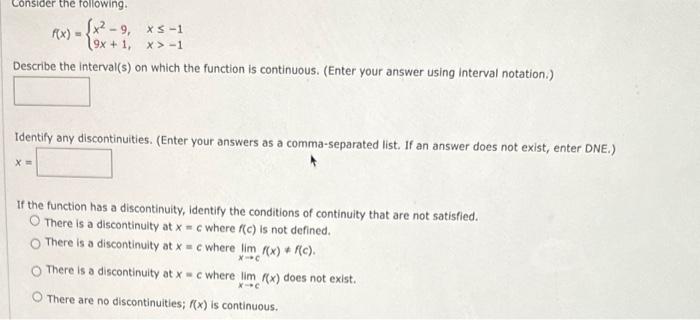 Solved Consider The Following F X {x2−9 9x 1 X≤−1x −1