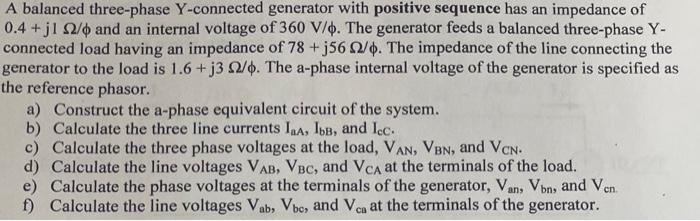 Solved A balanced three-phase Y-connected generator with | Chegg.com