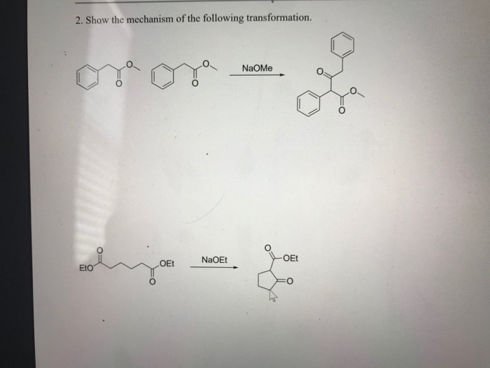 Solved 2. Show the mechanism of the following transformation | Chegg.com