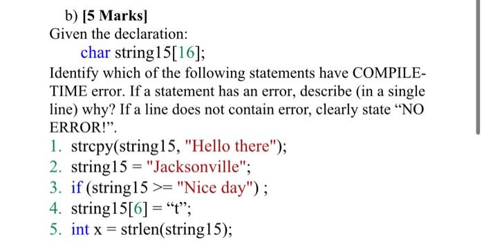 Solved b) (5 Marks) Given the declaration: char | Chegg.com