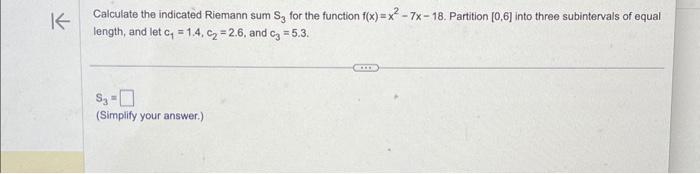 Solved Calculate the indicated Riemann sum S3 for the | Chegg.com