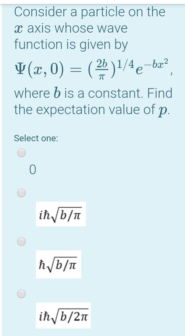 Solved Consider A Particle On The X Axis Whose Wave Function
