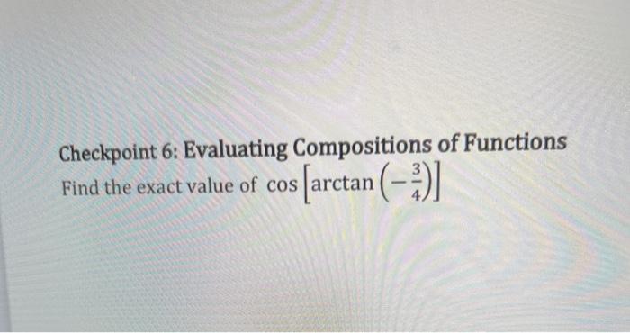 Solved Checkpoint 6: Evaluating Compositions of Functions | Chegg.com
