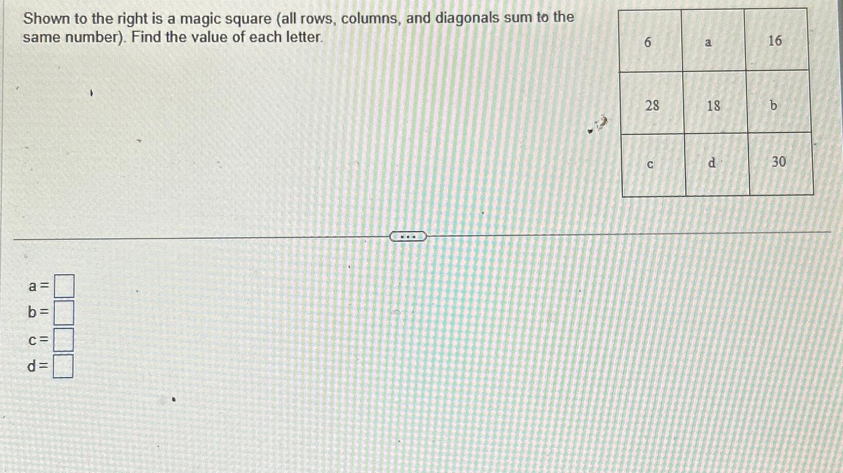 Solved Shown to the right is a magic square (all rows, | Chegg.com