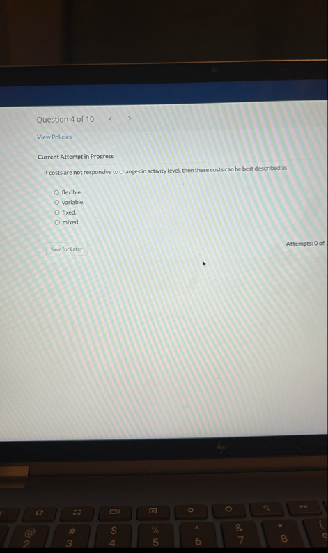 Solved Question 4 ﻿of 10View PoliciesCurrent Attempt in | Chegg.com