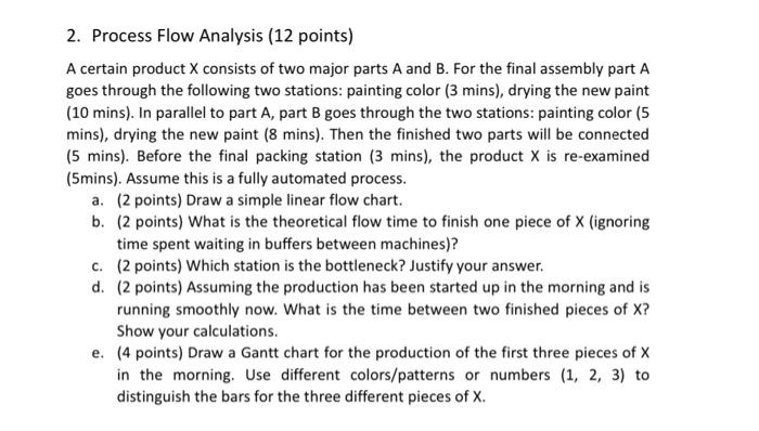 Solved 2. Process Flow Analysis (12 points) A certain | Chegg.com