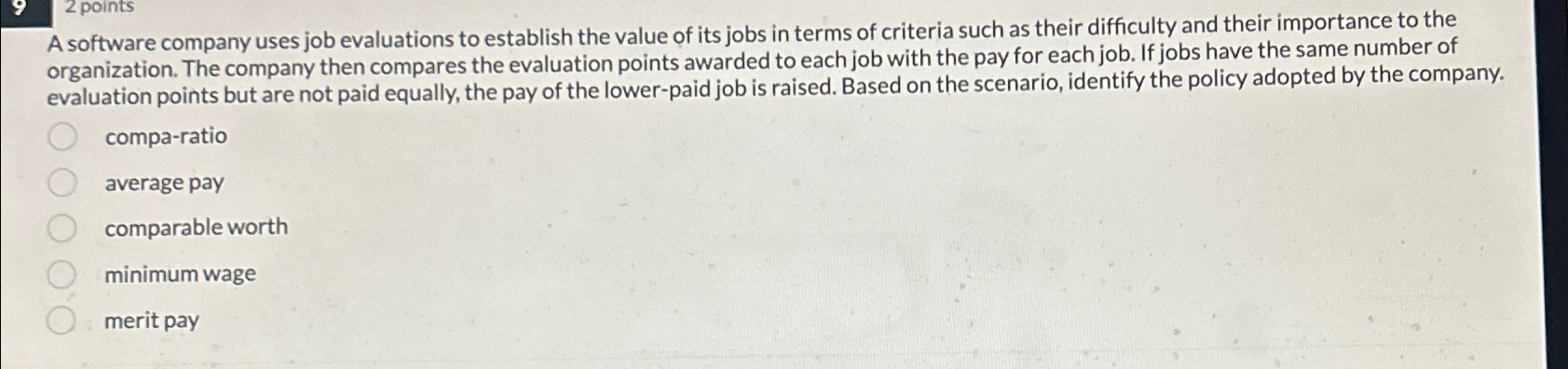 Solved 2 ﻿pointsA software company uses job evaluations to | Chegg.com