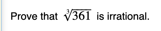 Solved Prove that 3361 is irrational. | Chegg.com
